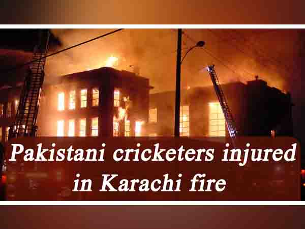 Karachi hotel Fire killed 11 people , cricketers also injured - Oneindia