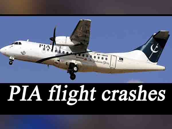PIA plane 'PK-661' carrying 47 passengers crashes on way to Islamabad ...