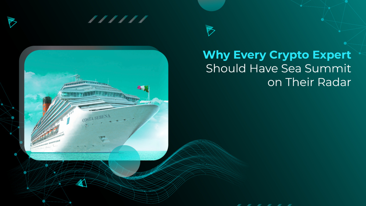 Why Every Crypto Expert Should Have Sea Summit on Their Radar ...