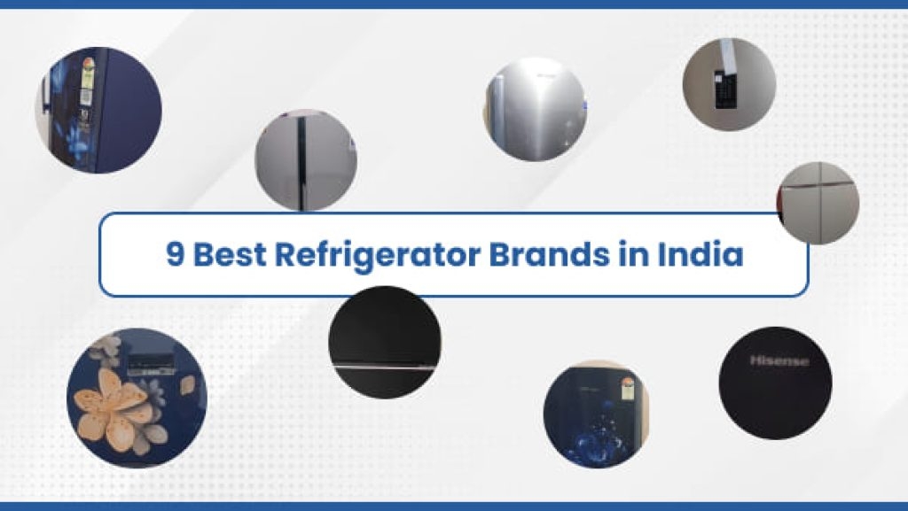 9 Best Refrigerator Brands in India 2024 - Oneindia News