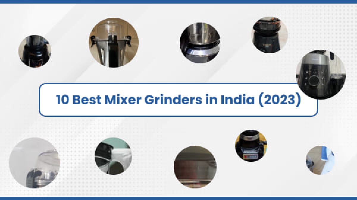 Top 10 Best Mixer Grinders in India - Expert Picks - Oneindia News