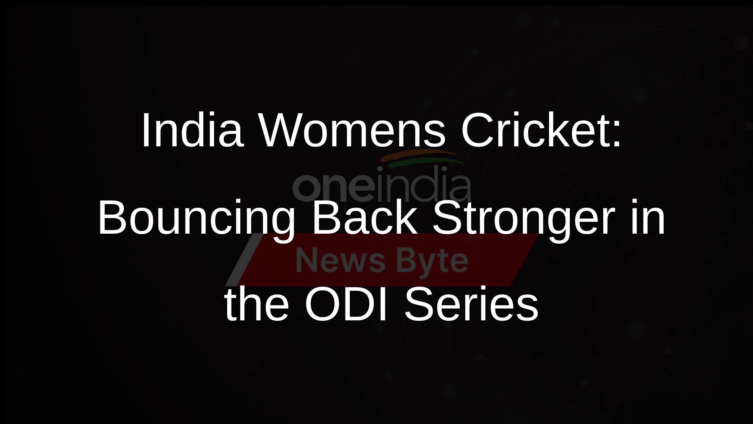 India Womens Team Focuses on Quick Recovery Ahead of 2nd ODI Against ...