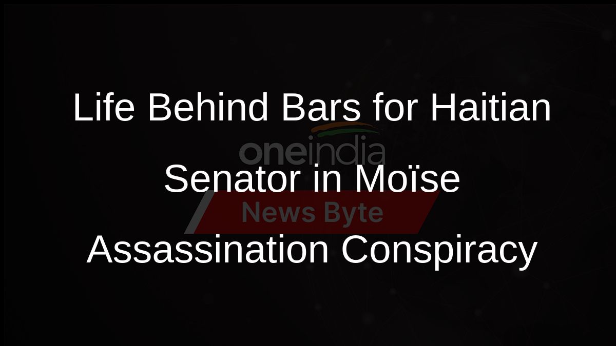 Former Haitian Senator Sentenced To Life In Prison For Conspiracy To