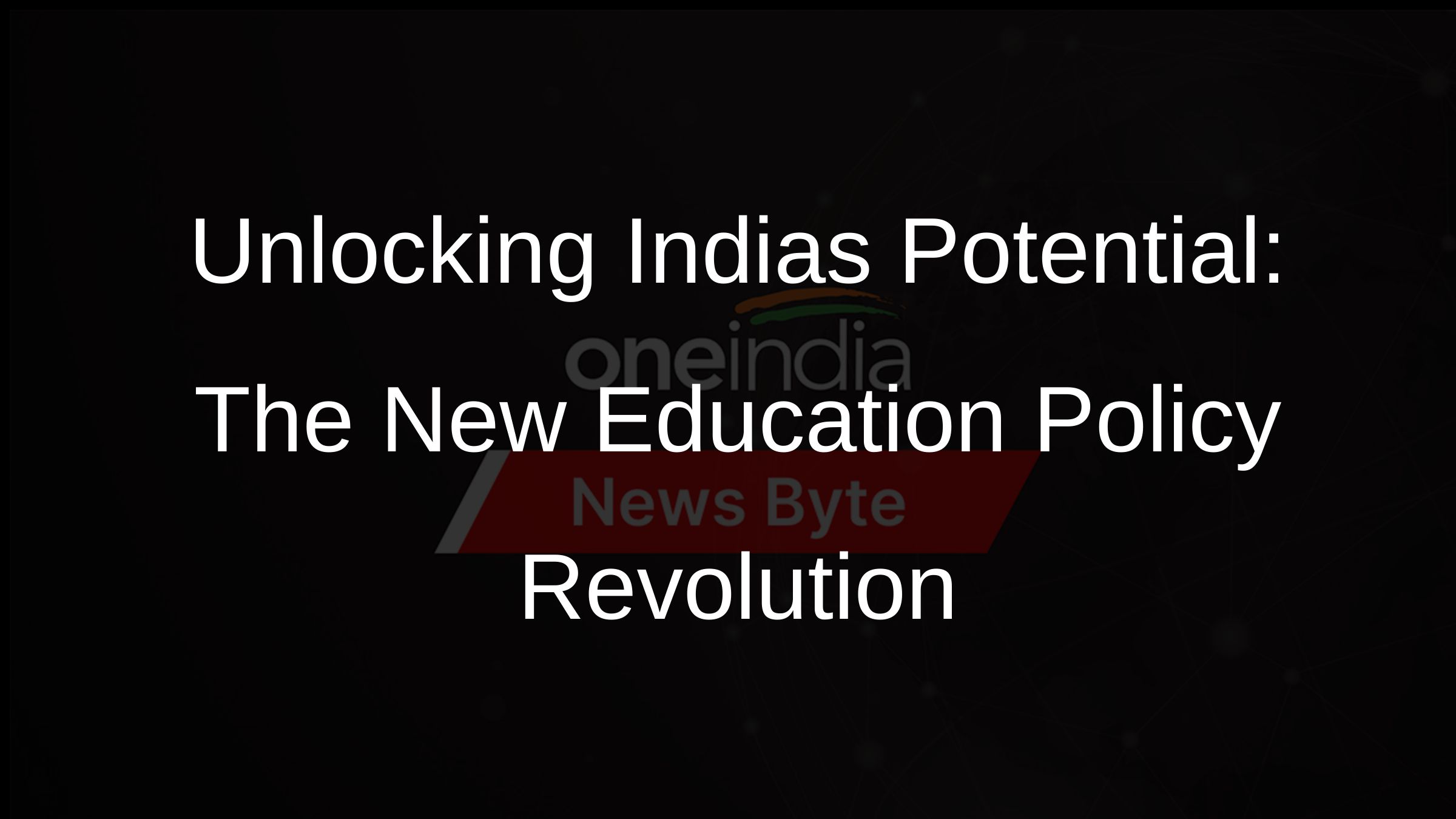 New Education Policy: Transforming India with an Indian-Centric ... New Education Policy: Transforming India with an Indian-Centric ...