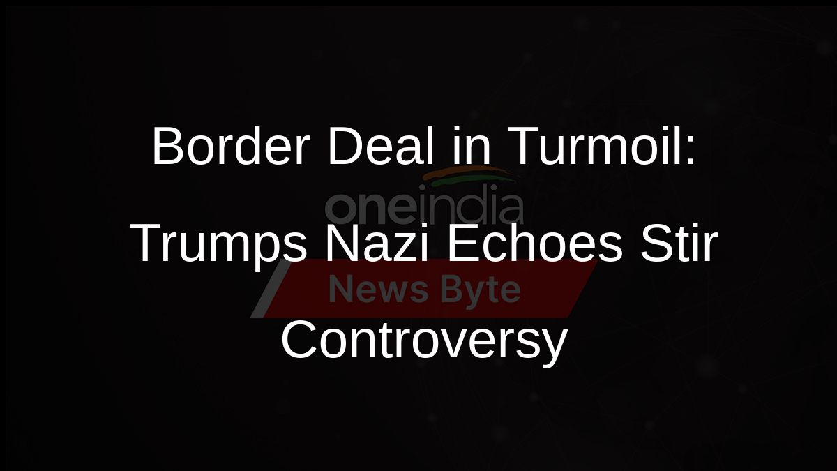 US Border Security Deal in Limbo as Trump Echoes Nazi Slogans ...