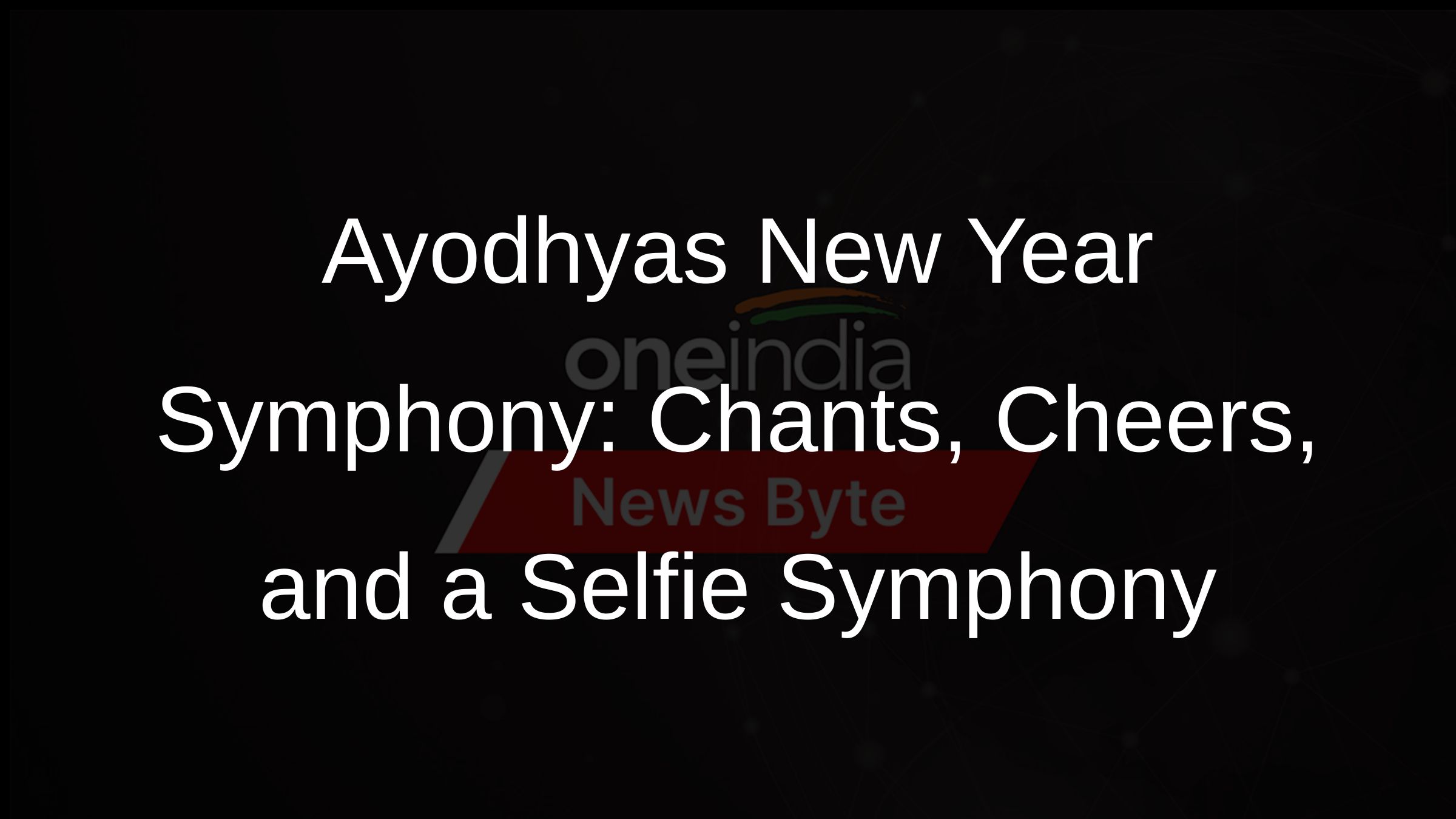 Ayodhya Celebrates New Year with Chants of Jai Shri Ram at Lata ...