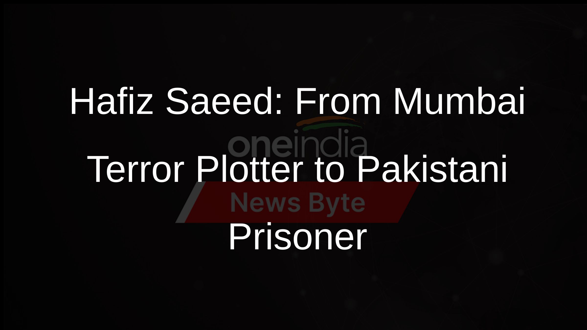 Hafiz Saeed, Mumbai Terror Attack Mastermind, Serving 78-Year Sentence ...