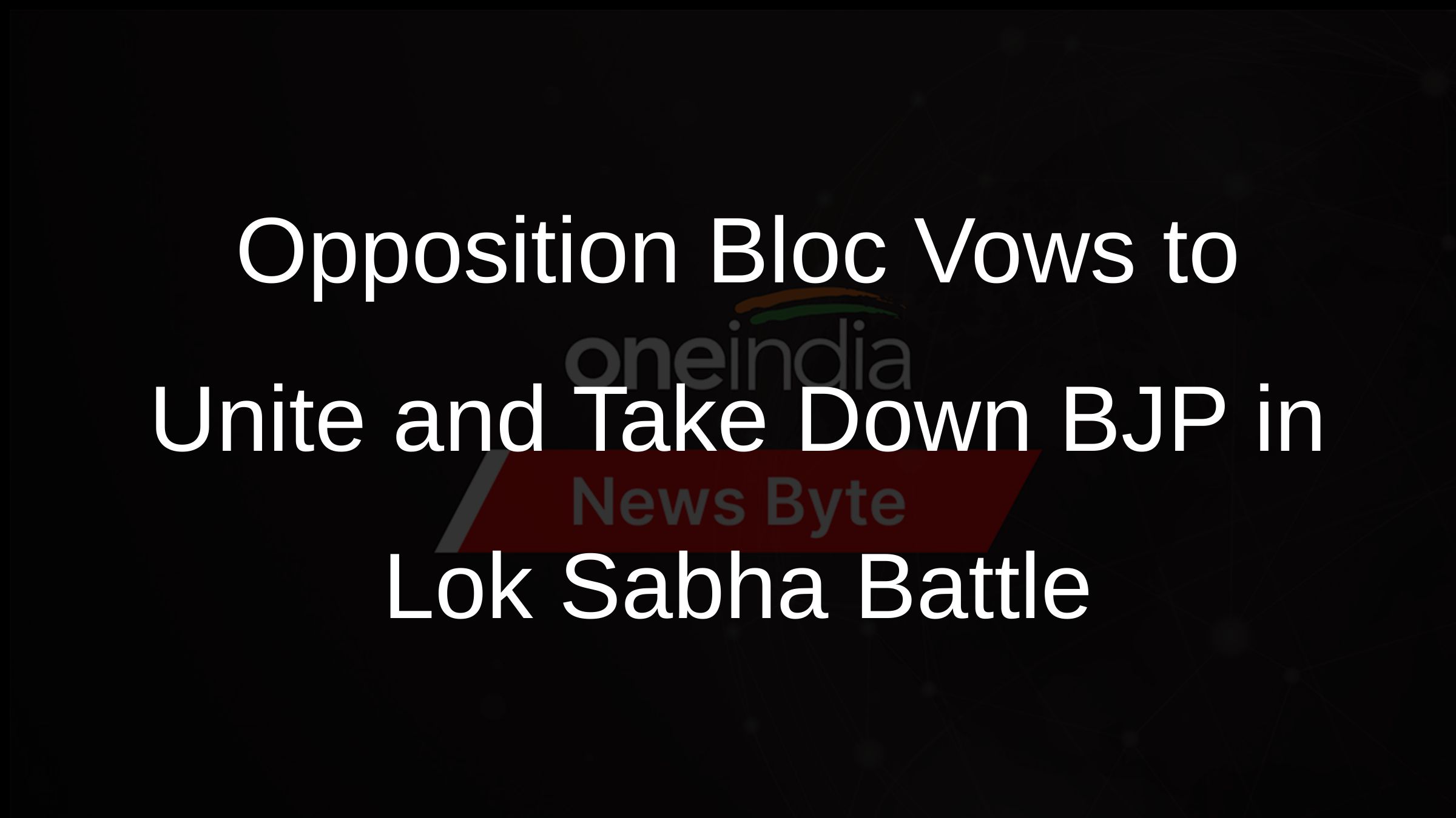 INDIA Bloc Leaders Emphasize Unity to Defeat BJP in Lok Sabha Polls ...