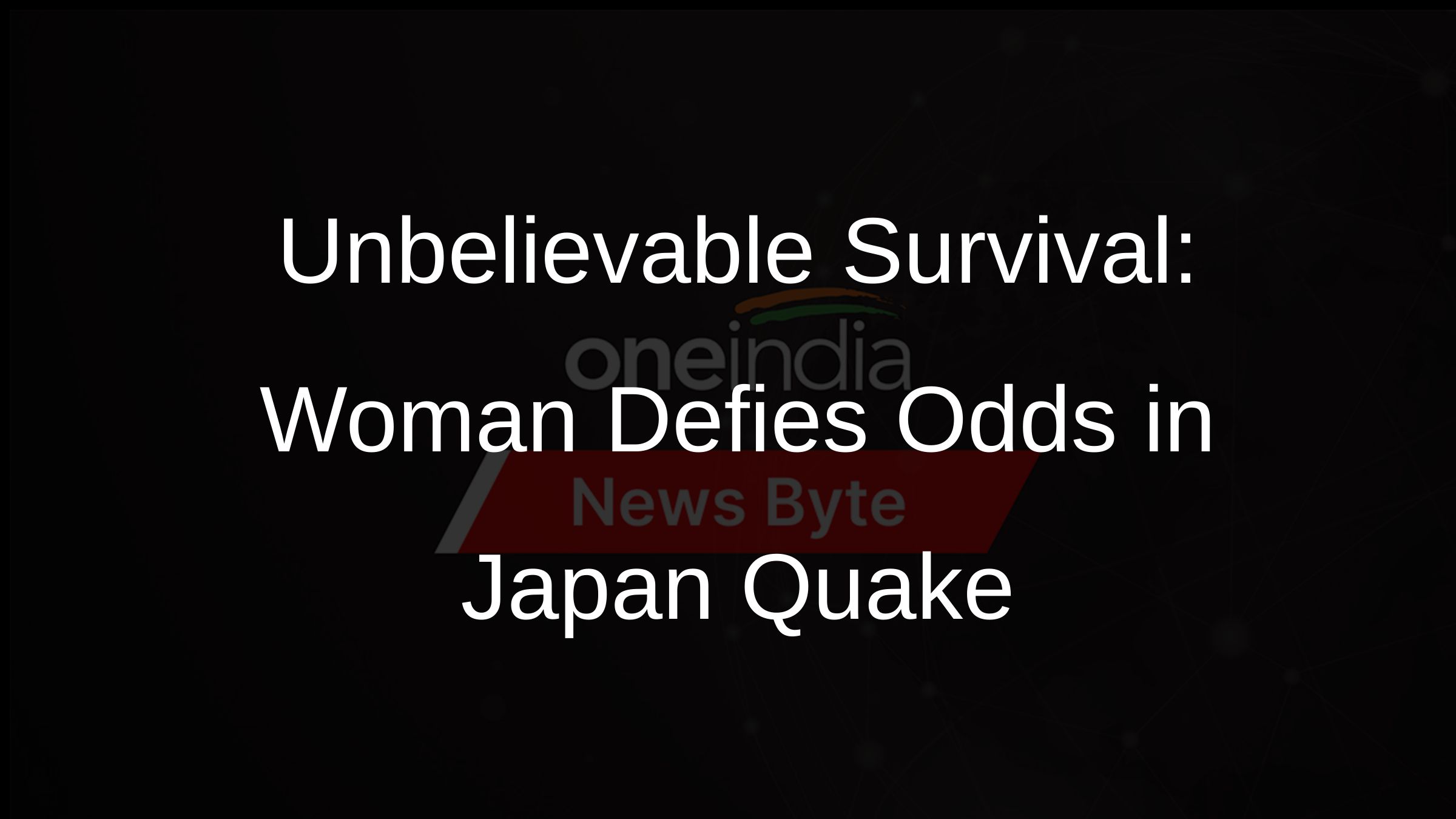 Miraculous Rescue in Japan: Woman Survives 124 Hours After Quake ...