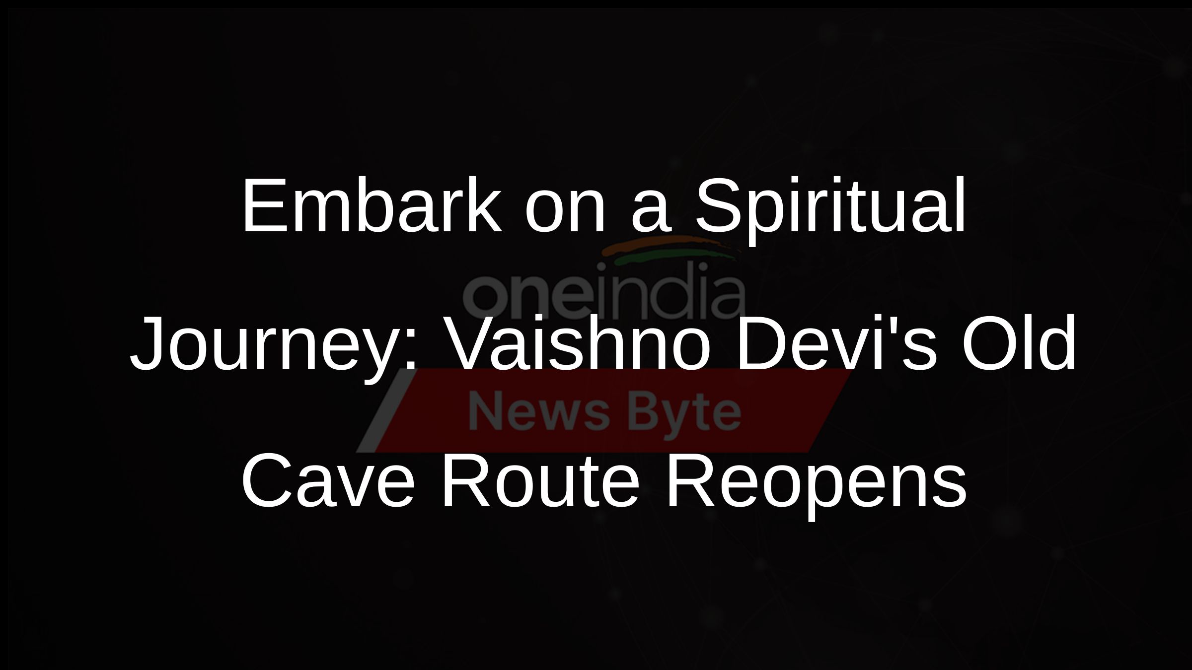 Vaishno Devi Shrines Old Cave Route Reopens for Pilgrimage in Jammu and ...