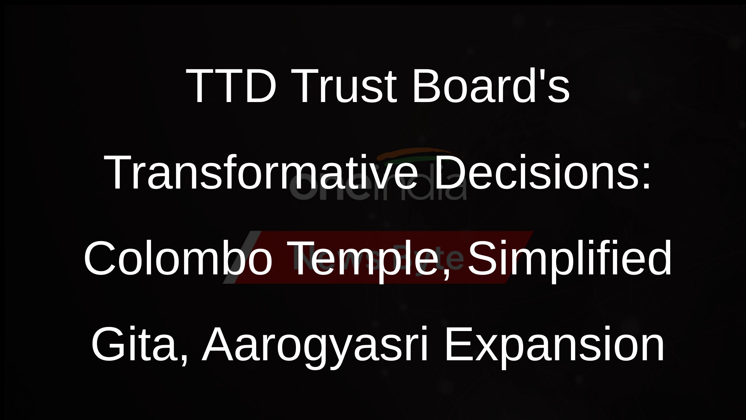 TTD Trust Board Approves Temple Construction in Colombo, Simplified ...