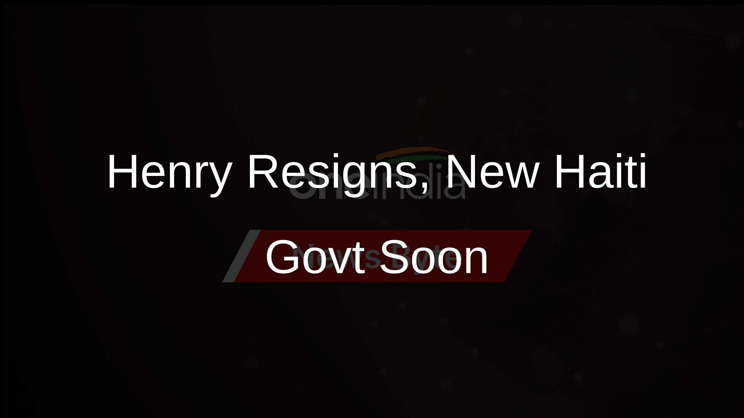 Ariel Henry Steps Down as Haiti's Prime Minister, New Government to ...