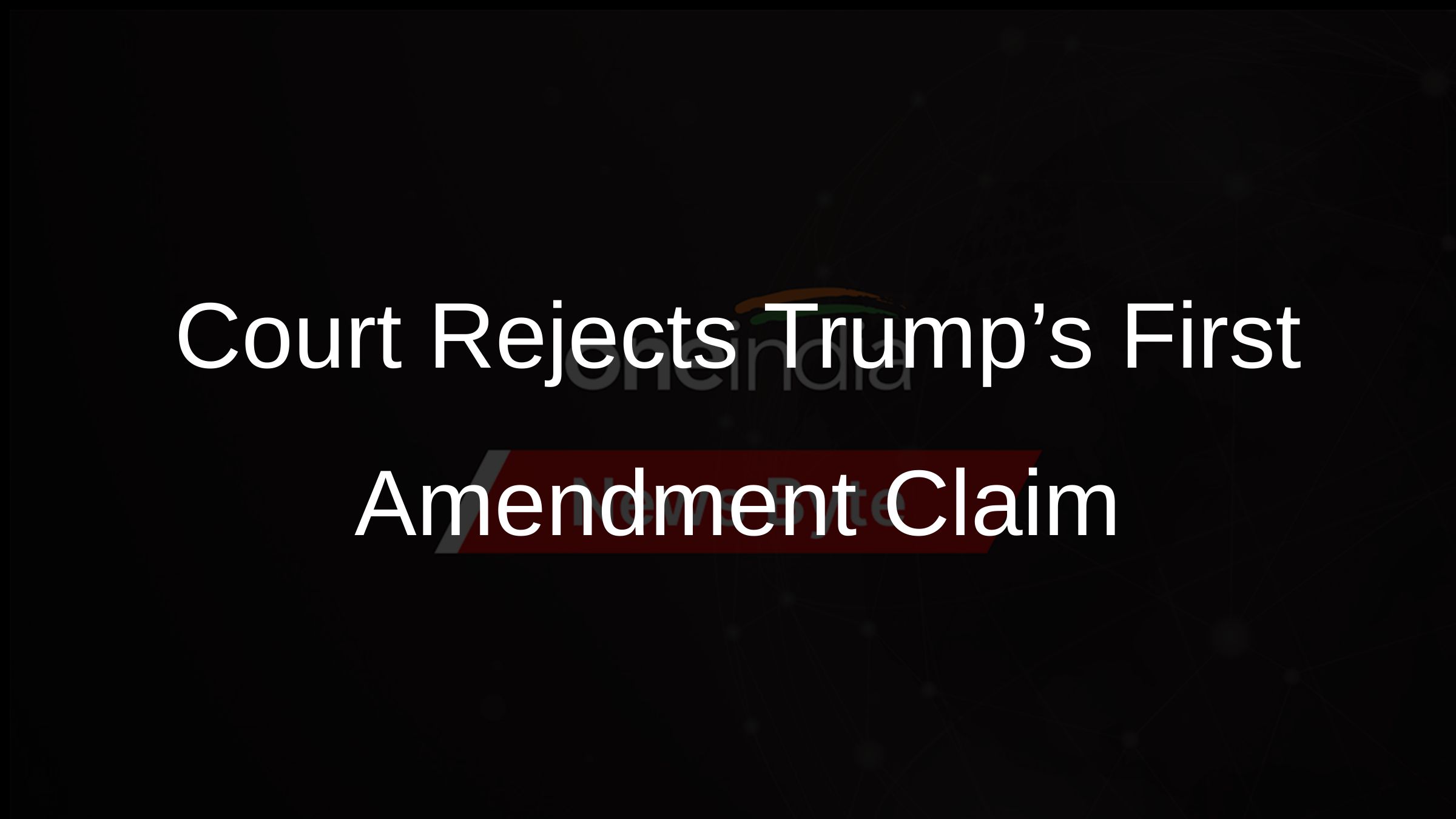 Court Dismisses Trump's First Amendment Defense in Georgia Election ...