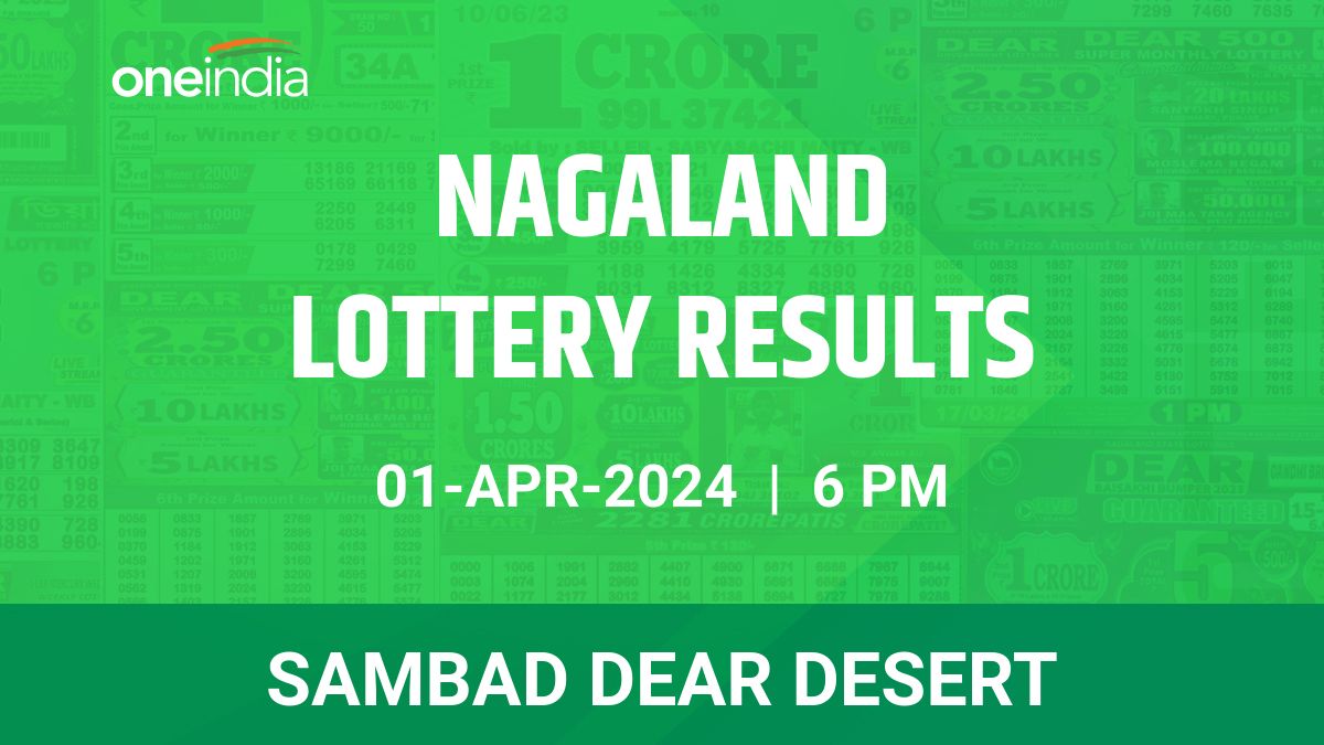 Nagaland Sambad Lottery Dear Desert Monday 6 PM April 1 - Check Results ...