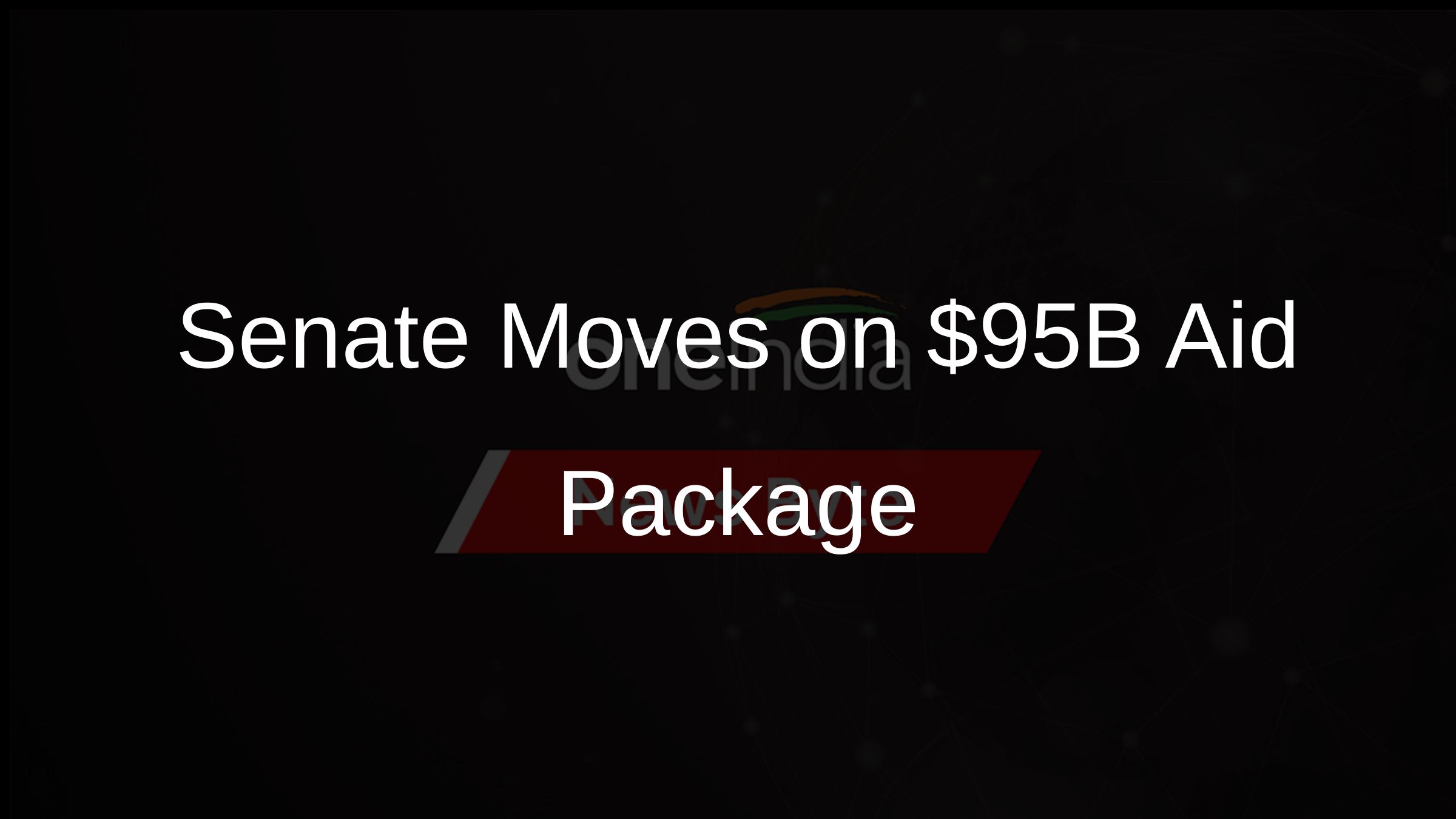 US Senate Advances Aid for Ukraine, Israel, and Taiwan with Strong ...