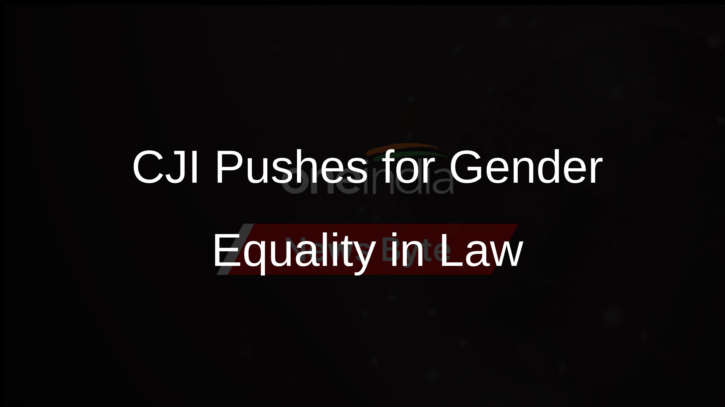 CJI Chandrachud Advocates for Enhanced Gender Representation in Law ...