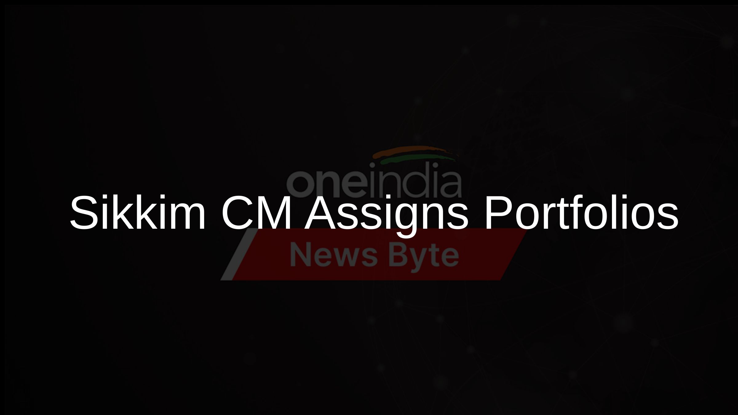 Sikkim CM Prem Singh Tamang Assigns Portfolios to Ministers - Oneindia News