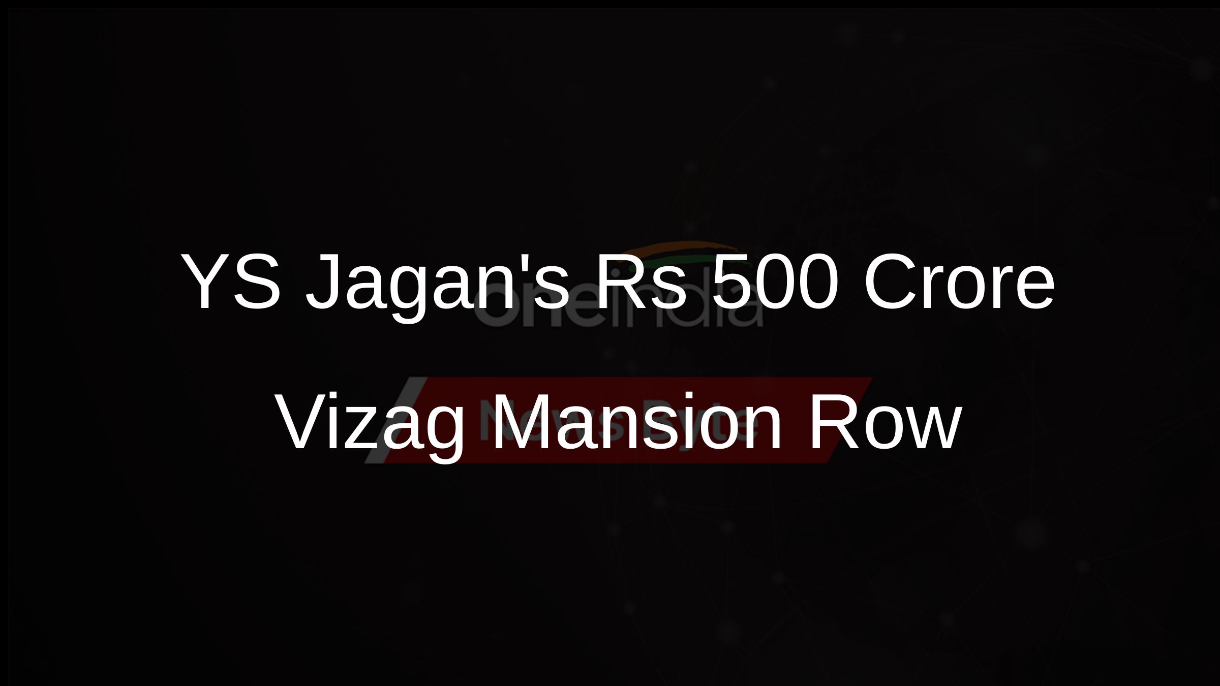 YS Jagan Accused of Using Rs 500 Crore Public Funds on Vizag Mansion ...