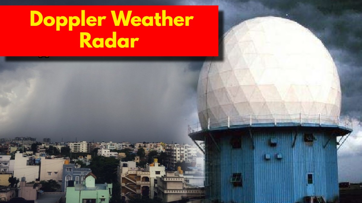 Doppler Weather Radar System To Be Installed In Bengaluru By Year End ...