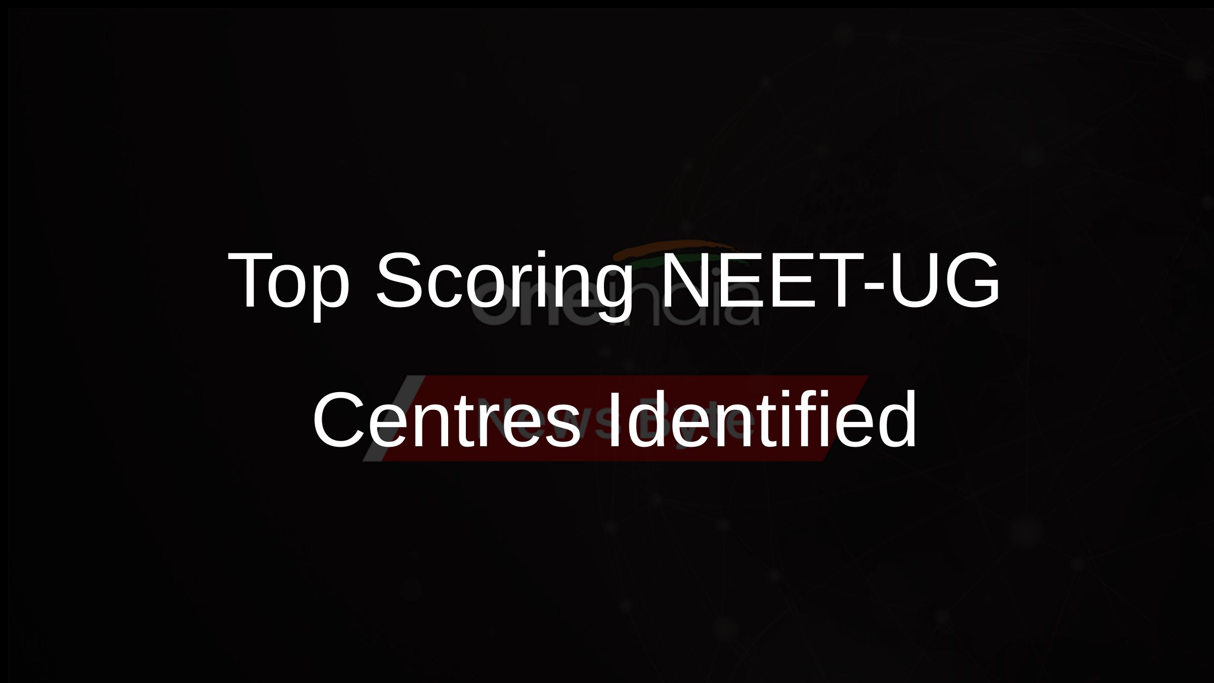 NEET-UG Results Highlight Top Scoring Centres Amidst Scrutiny ...