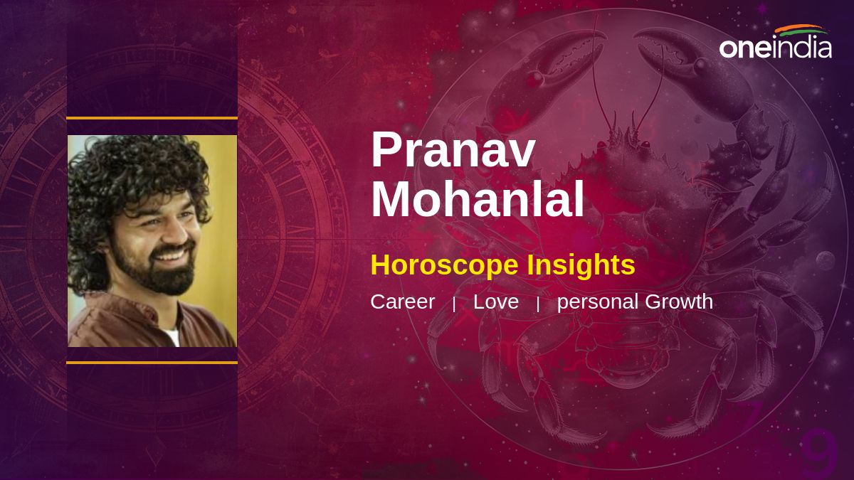 Happy Birthday Pranav Mohanlal! Star's Horoscope That Influenced His ...