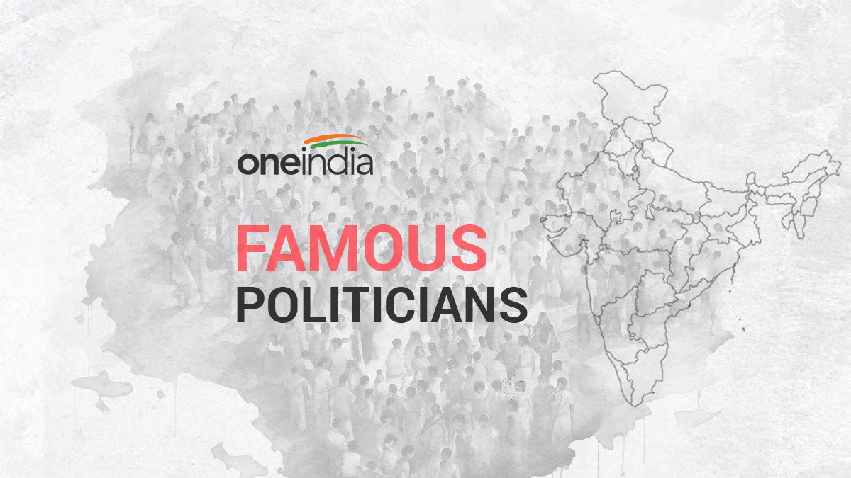 Famous Politicians in India, Top Famous Political Leaders - Oneindia