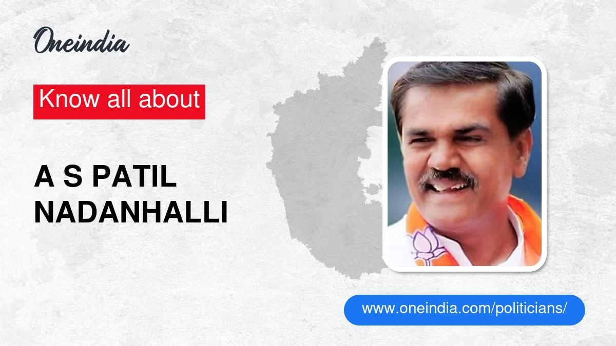 A S Patil Nadanhalli: Age, Biography, Education, Wife, Caste, Net Worth ...