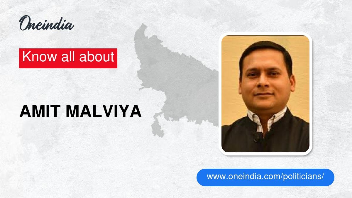 Amit Malviya: Age, Biography, Education, Wife, Caste, Net Worth & More - Oneindia