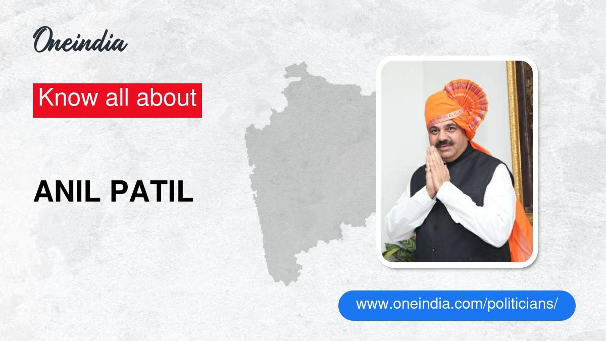 Anil Patil: Age, Biography, Education, Wife, Caste, Net Worth & More ...