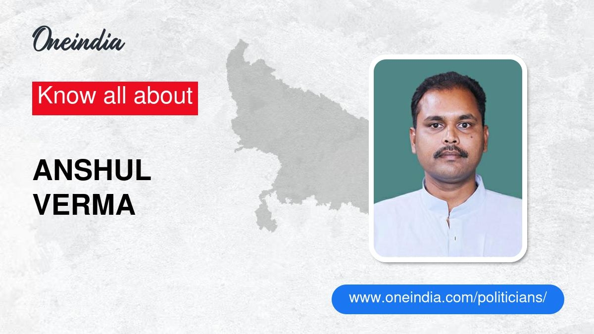 Anshul Verma: Age, Biography, Education, Wife, Caste, Net Worth & More ...