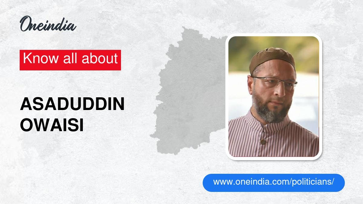 Asaduddin Owaisi: Age, Biography, Education, Wife, Caste, Net Worth ...
