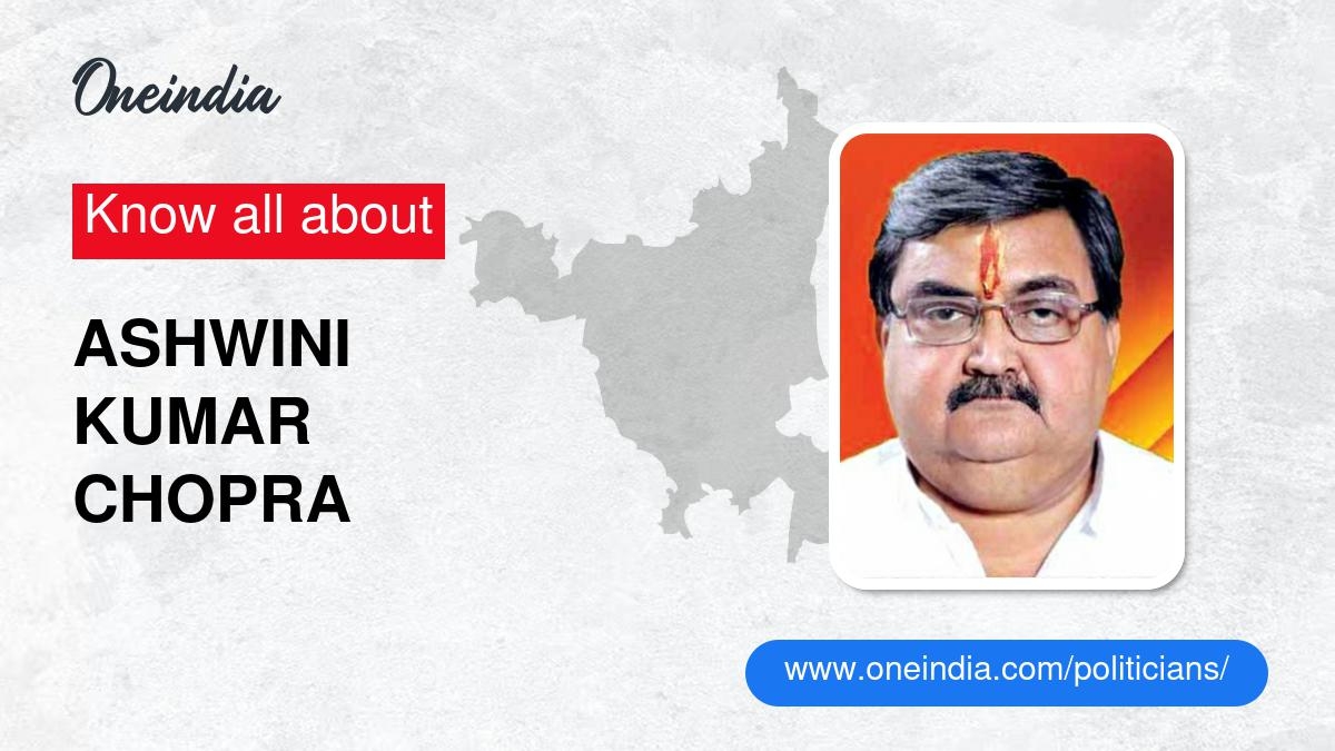 Ashwini Kumar Chopra: Age, Biography, Education, Wife, Caste, Net Worth ...