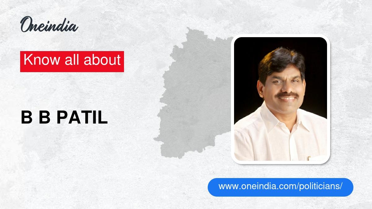 B B Patil: Age, Biography, Education, Wife, Caste, Net Worth & More ...