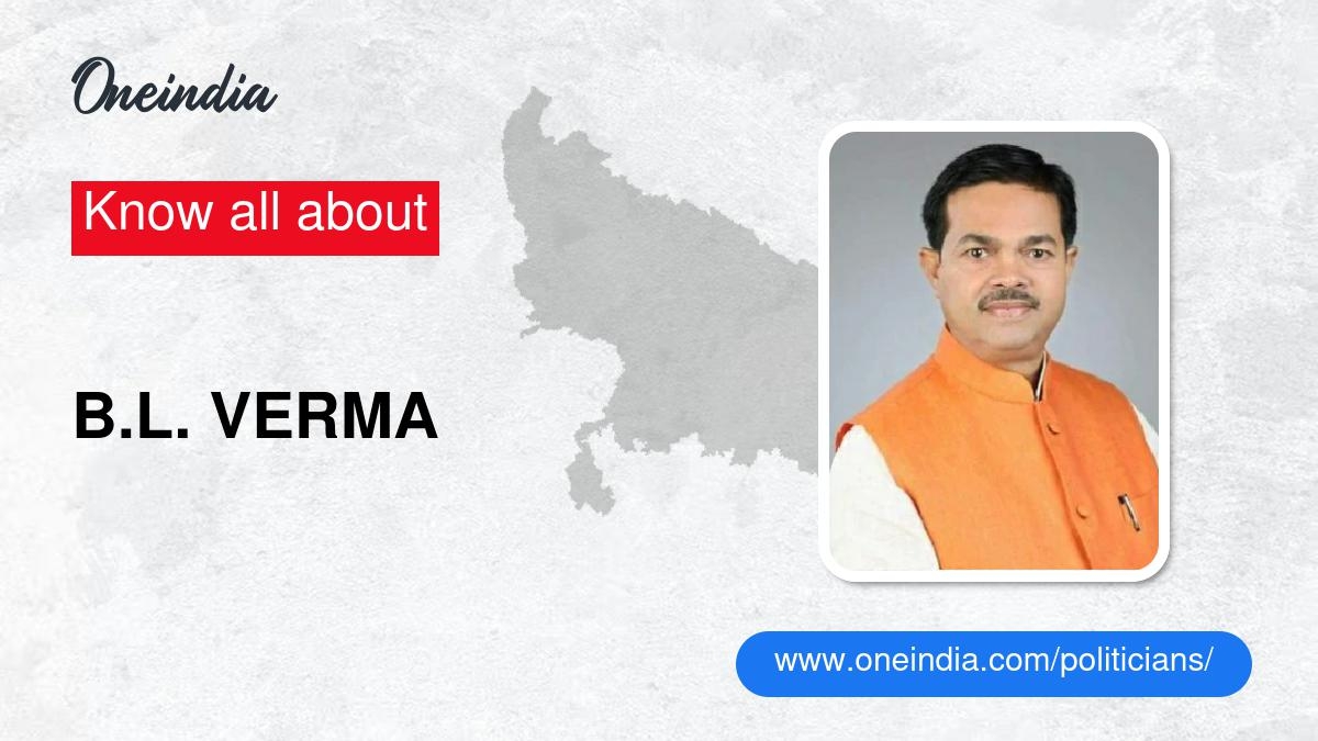 B.L. Verma: Age, Biography, Education, Wife, Caste, Net Worth & More ...