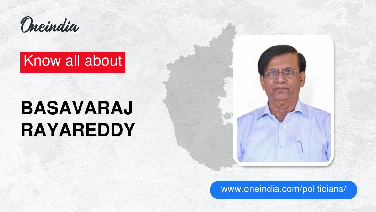 Basavaraj Rayareddy: Age, Biography, Education, Wife, Caste, Net Worth ...
