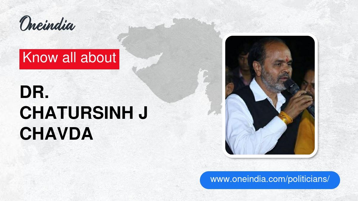 Dr. Chatursinh J Chavda: Age, Biography, Education, Wife, Caste, Net ...
