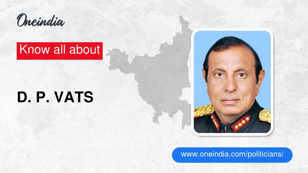 D. P. Vats: Age, Biography, Education, Wife, Caste, Net Worth & More ...