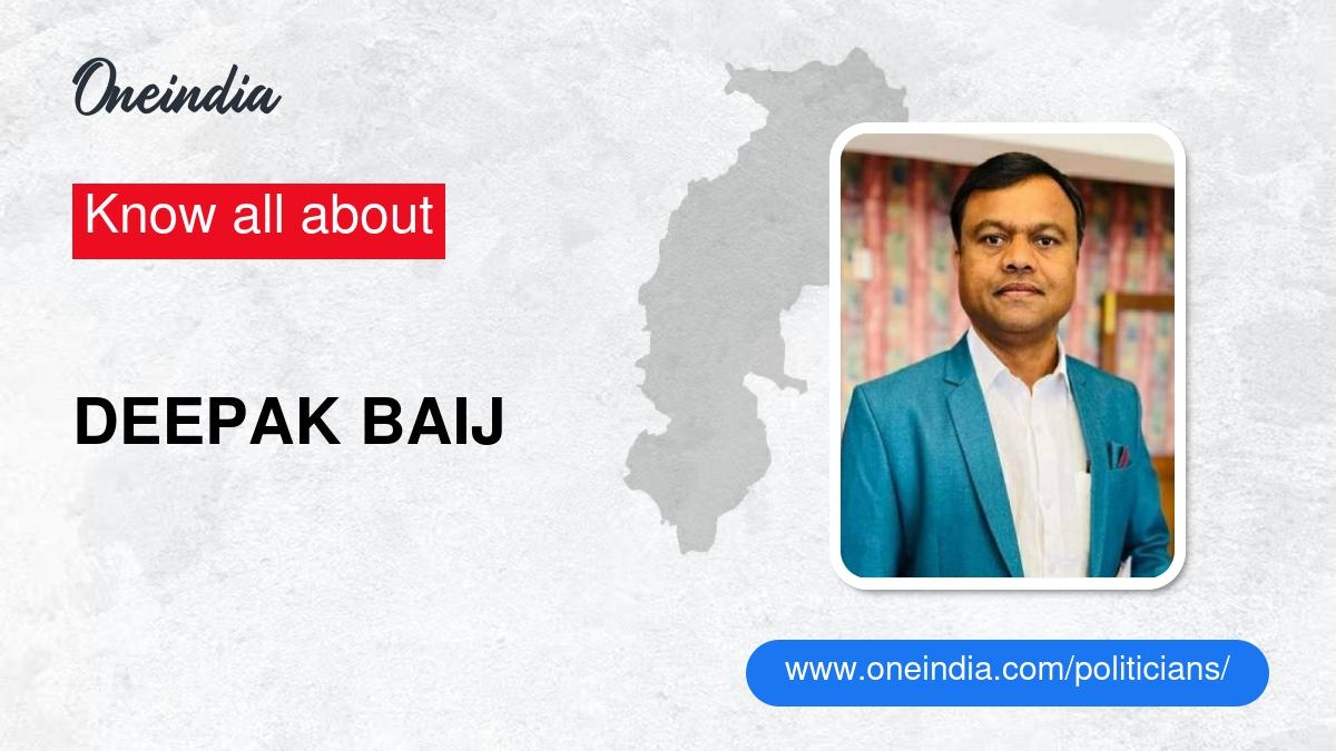 Deepak Baij: Age, Biography, Education, Wife, Caste, Net Worth & More - Oneindia