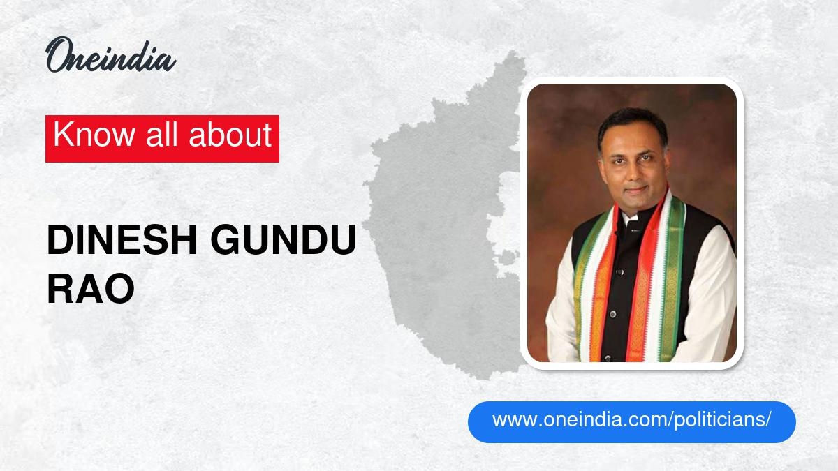 Dinesh Gundu Rao: Age, Biography, Education, Wife, Caste, Net Worth ...