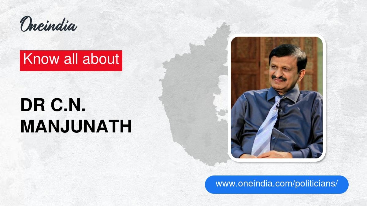Dr C.N. Manjunath: Age, Biography, Education, Wife, Caste, Net Worth & More - Oneindia