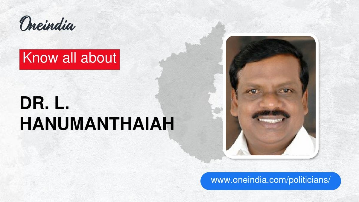 Dr. L. Hanumanthaiah: Age, Biography, Education, Wife, Caste, Net Worth ...