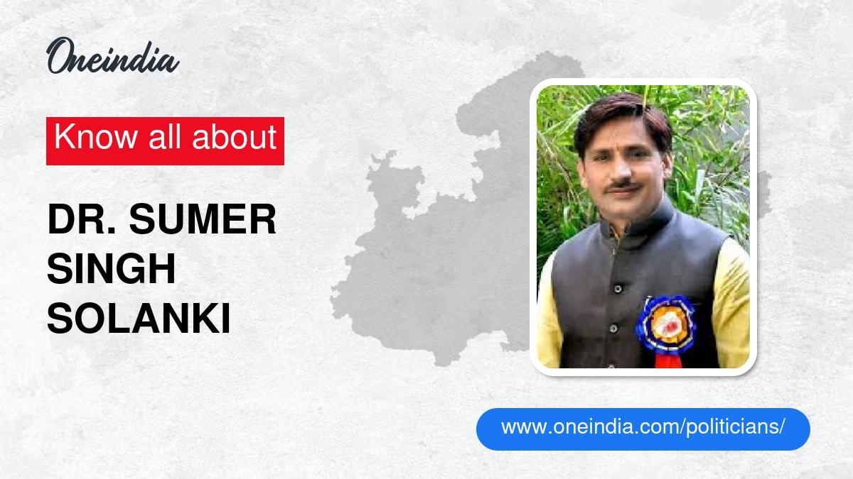 Dr. Sumer Singh Solanki: Age, Biography, Education, Wife, Caste, Net ...
