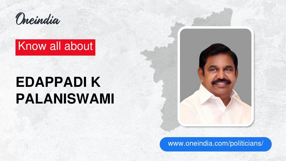 Edappadi K Palaniswami: Age, Biography, Education, Wife, Caste, Net ...