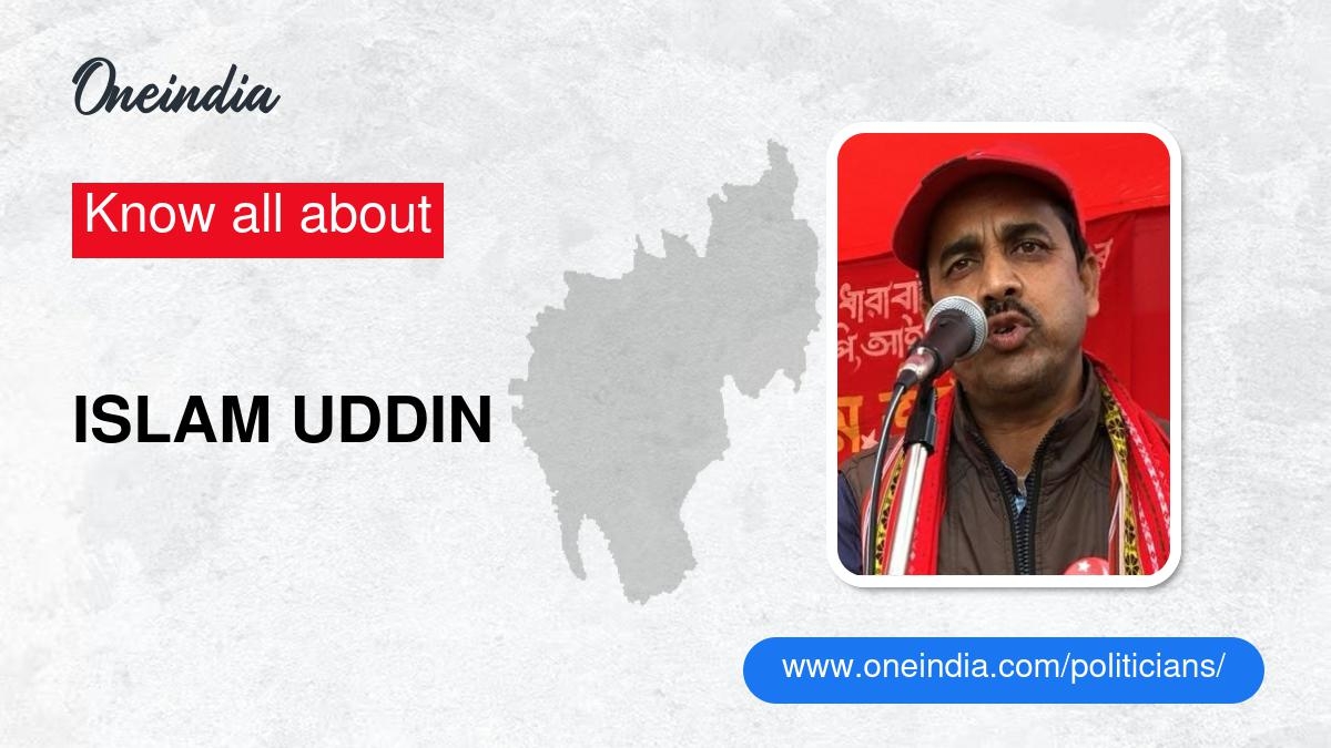 Islam Uddin: Age, Biography, Education, Wife, Caste, Net Worth & More - Oneindia