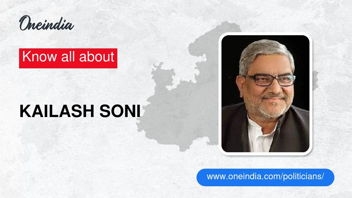 Kailash Soni: Age, Biography, Education, Wife, Caste, Net Worth & More ...
