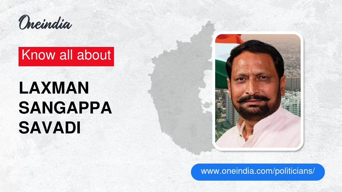 Laxman Sangappa Savadi: Age, Biography, Education, Wife, Caste, Net ...