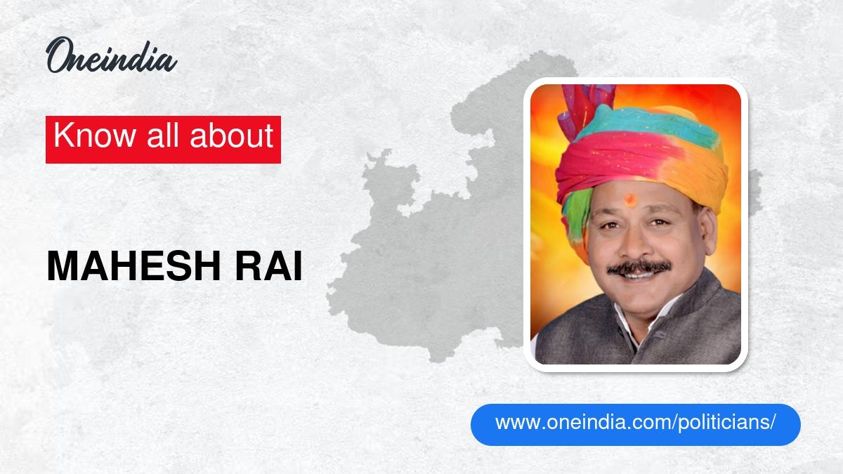 Mahesh Rai: Age, Biography, Education, Wife, Caste, Net Worth & More - Oneindia