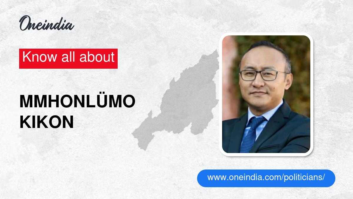 Mmhonlümo Kikon: Age, Biography, Education, Wife, Caste, Net Worth ...