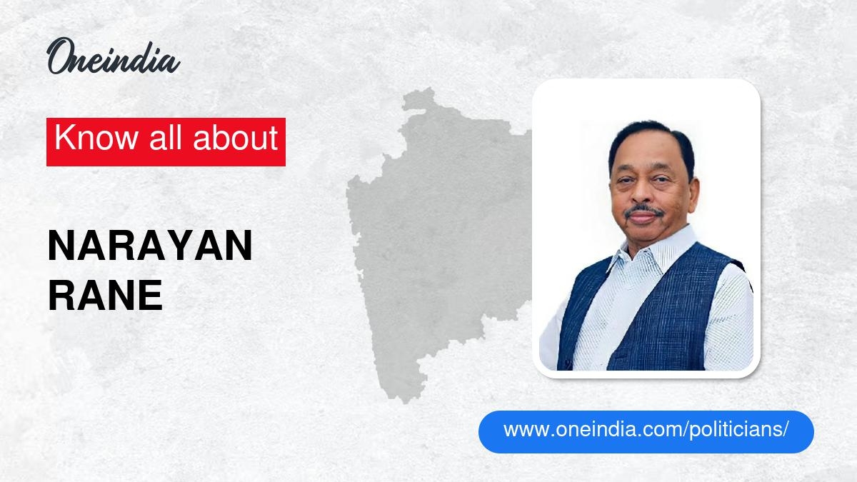 Narayan Rane: Age, Biography, Education, Wife, Caste, Net Worth & More ...