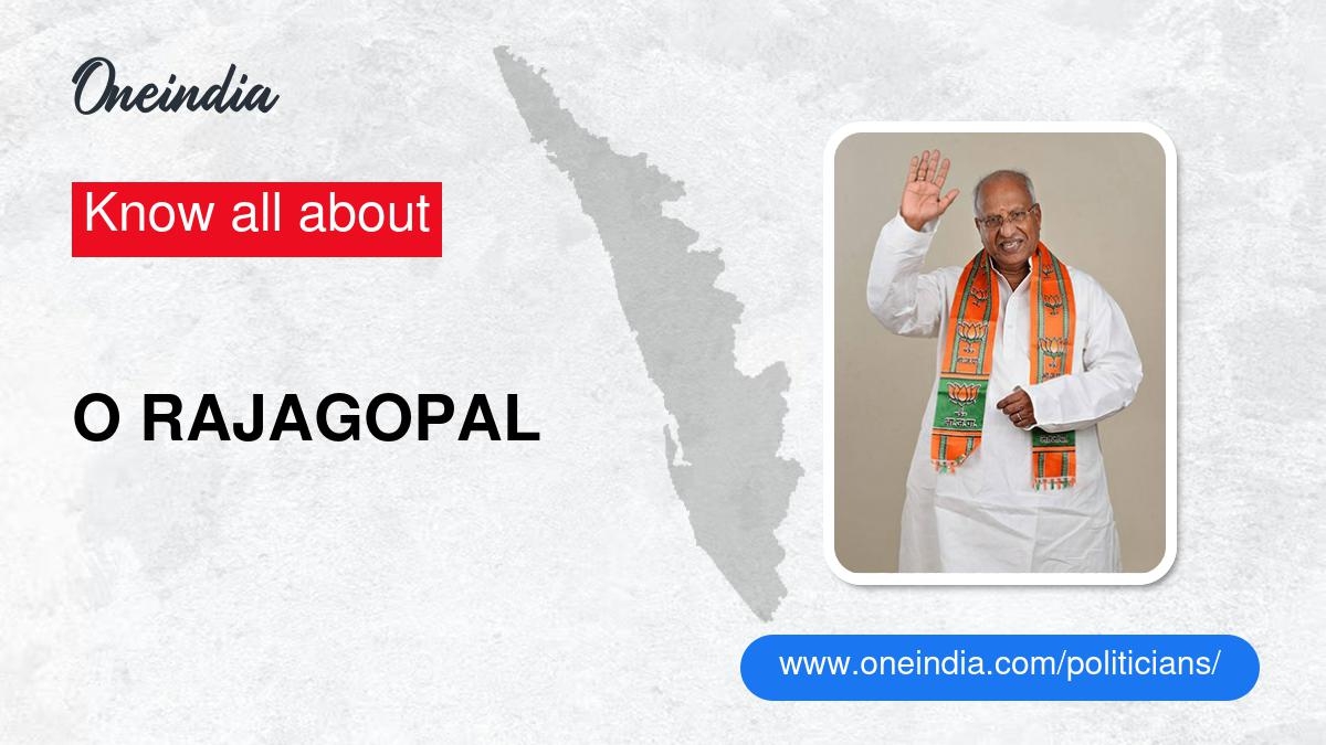 O Rajagopal: Age, Biography, Education, Wife, Caste, Net Worth & More ...